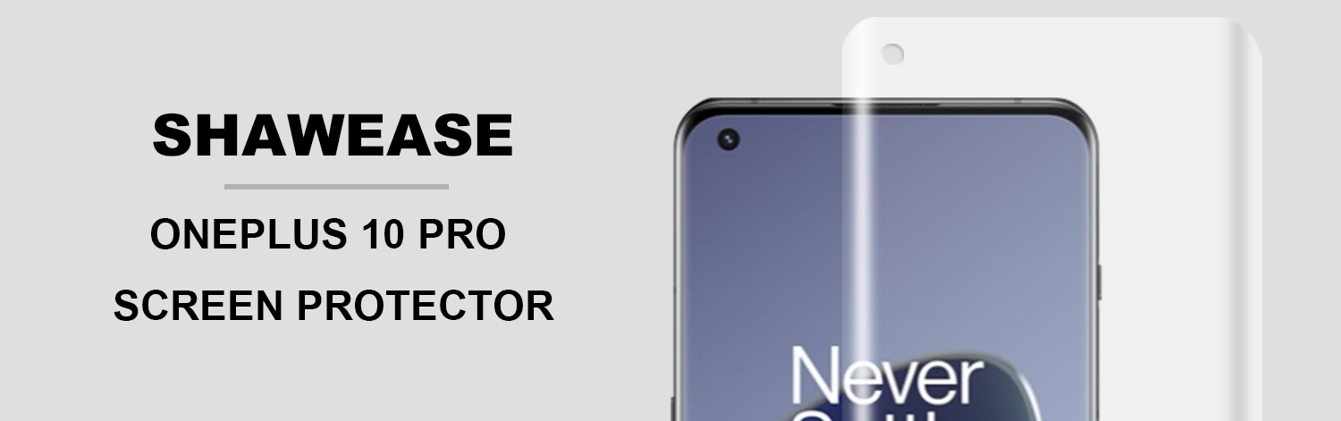 The Best OnePlus 10 Pro Screen Protector - SHAWEASE